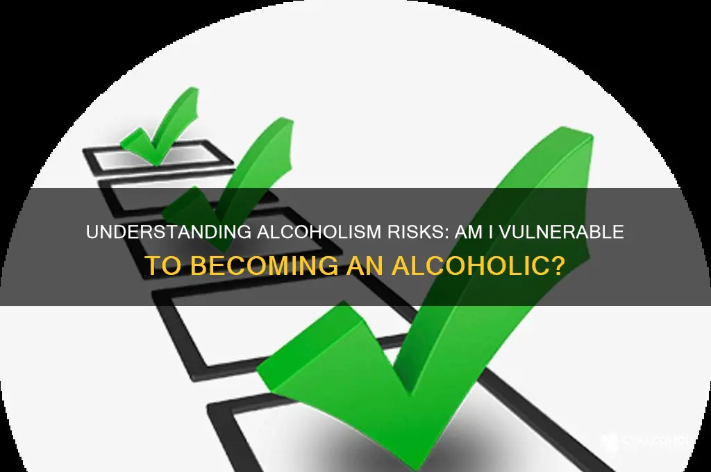 Understanding Alcoholism Risks: Am I Vulnerable To Becoming An ...