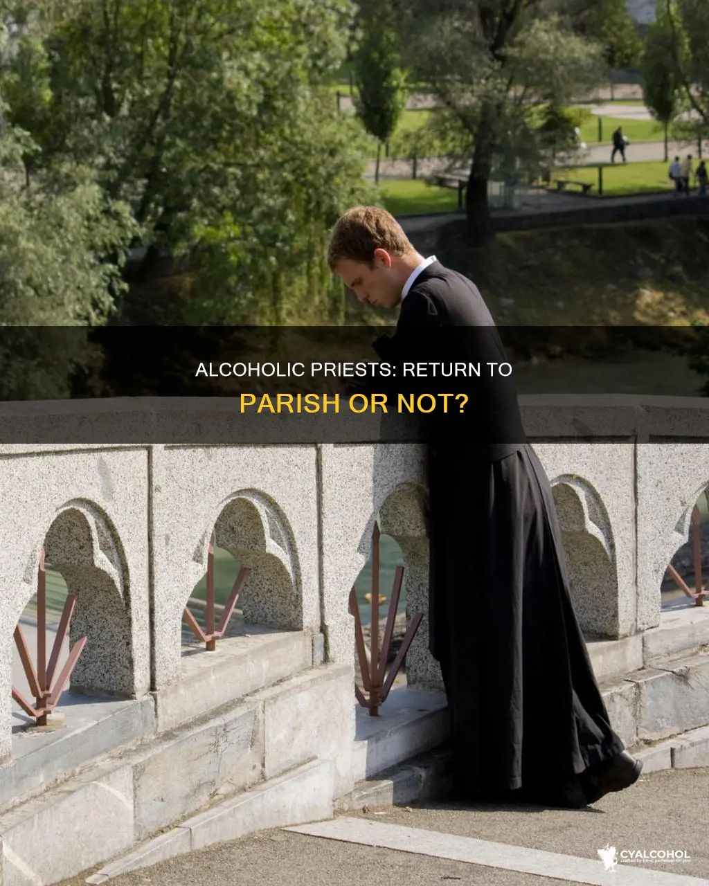 Alcoholic Priests: Return To Parish Or Not? | CyAlcohol