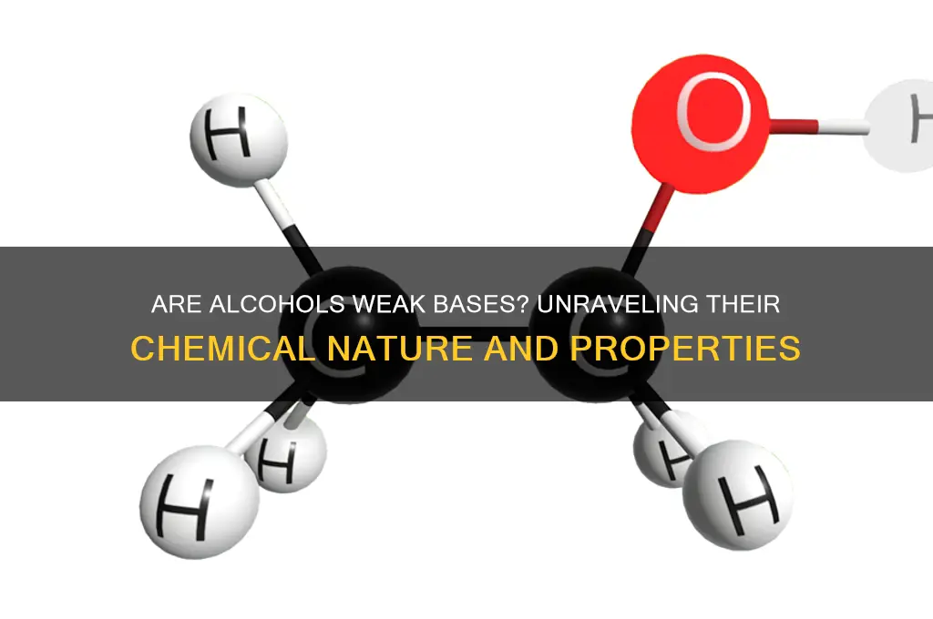 Are Alcohols Weak Bases? Unraveling Their Chemical Nature And ...