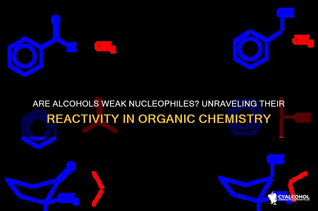 Are Alcohols Weak Nucleophiles? Unraveling Their Reactivity In Organic ...