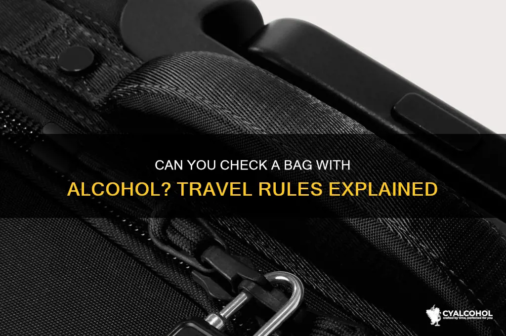 Can You Check A Bag With Alcohol? Travel Rules Explained | CyAlcohol