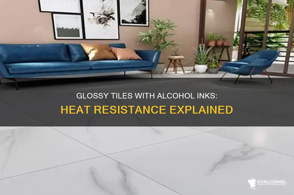 Glossy Tiles With Alcohol Inks: Heat Resistance Explained | CyAlcohol