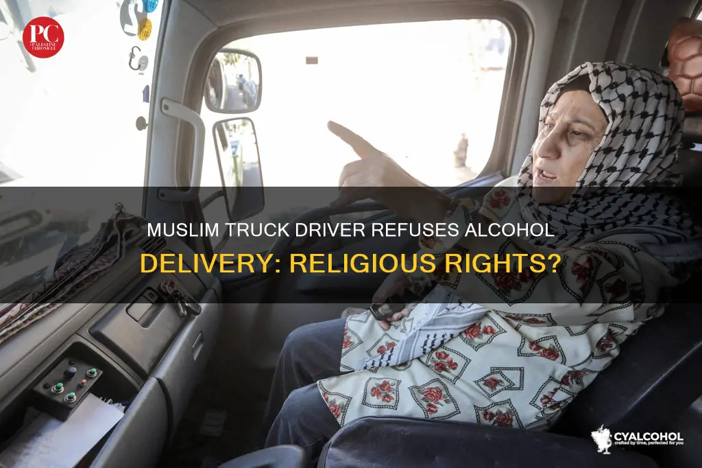 Muslim Truck Driver Refuses Alcohol Delivery: Religious Rights? | CyAlcohol