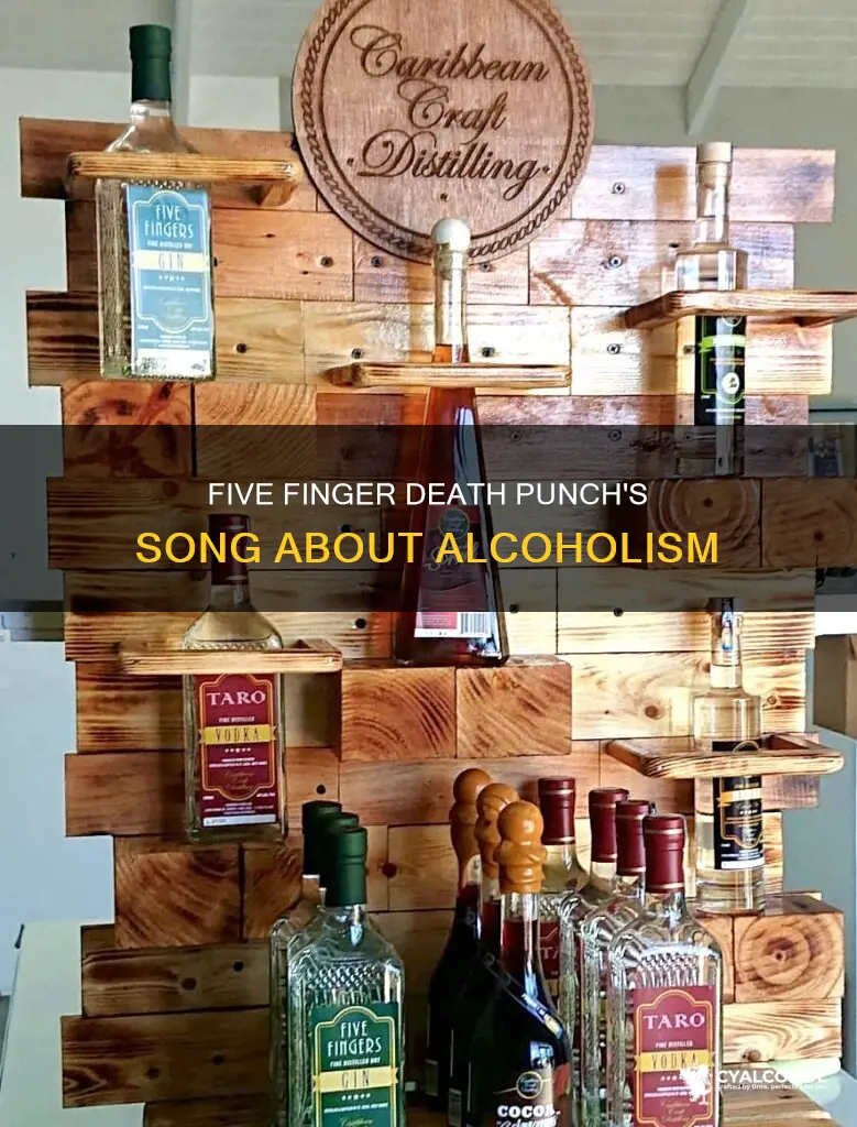 Five Finger Death Punch's Song About Alcoholism | CyAlcohol