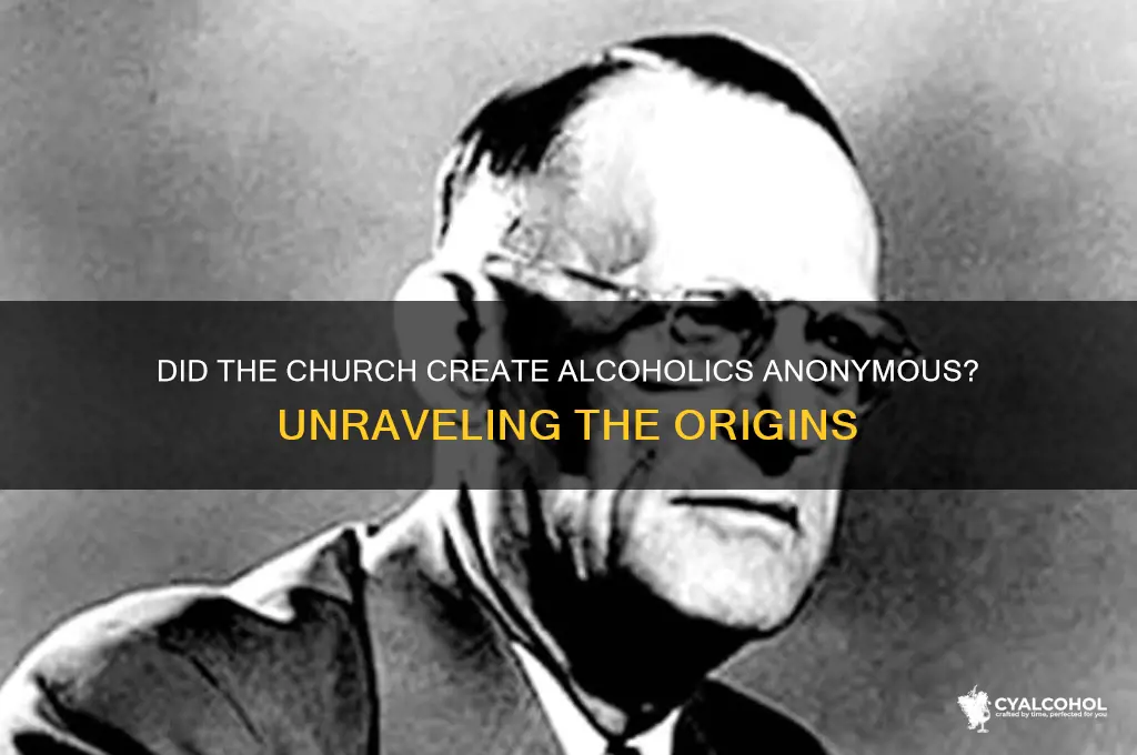 Did The Church Create Alcoholics Anonymous? Unraveling The Origins ...