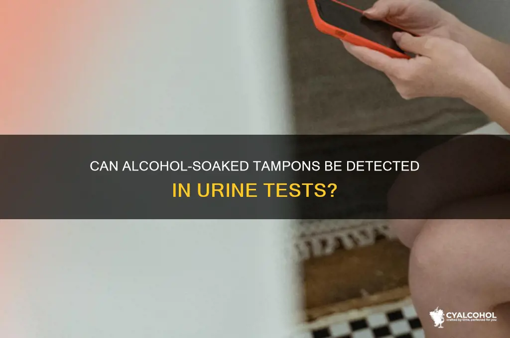 Can Alcohol-Soaked Tampons Be Detected In Urine Tests? | CyAlcohol