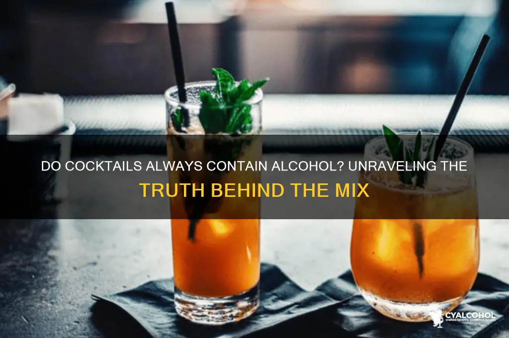 Do Cocktails Always Contain Alcohol? Unraveling The Truth Behind The ...
