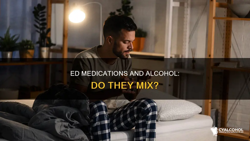 Ed Medications And Alcohol: Do They Mix? | CyAlcohol