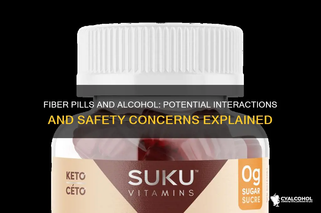 Fiber Pills And Alcohol: Potential Interactions And Safety Concerns ...