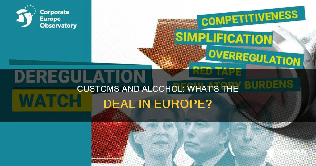 Customs And Alcohol: What's The Deal In Europe? | CyAlcohol
