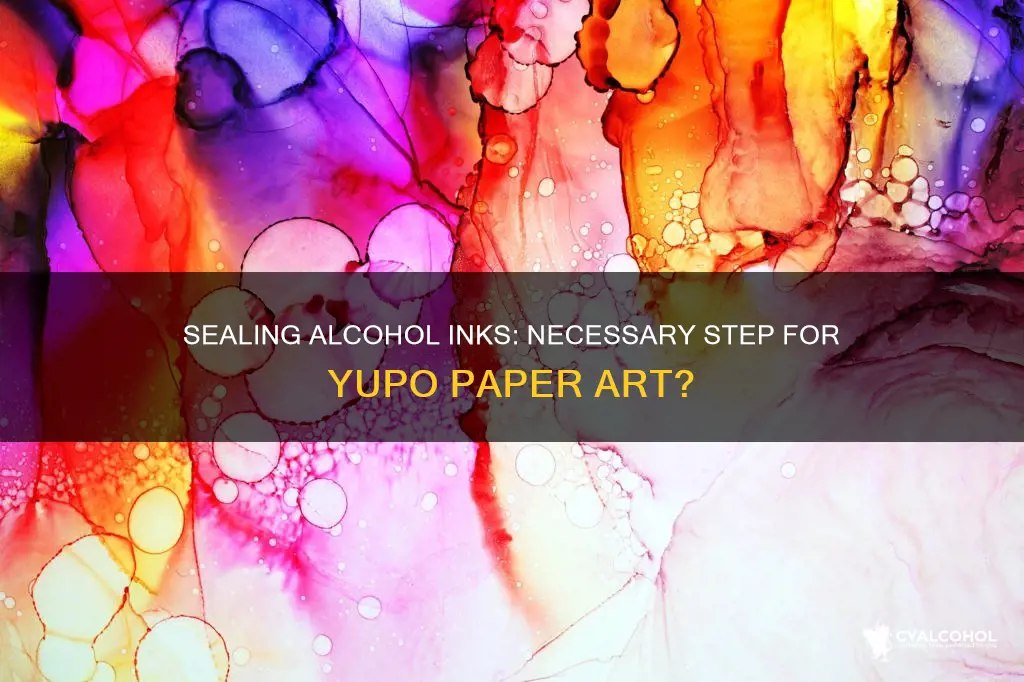 Sealing Alcohol Inks: Necessary Step For Yupo Paper Art? | CyAlcohol