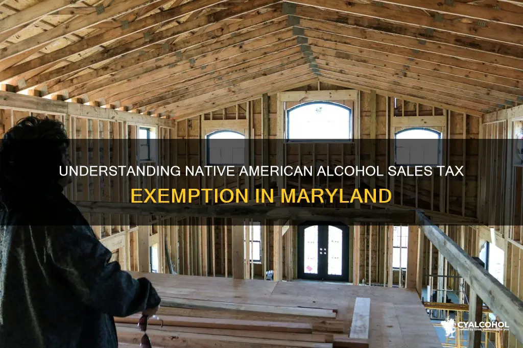 Understanding Native American Alcohol Sales Tax Exemption In Maryland ...