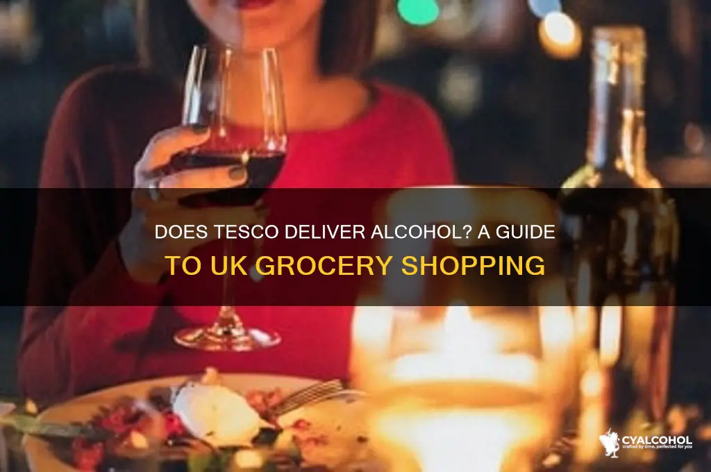 Does Tesco Deliver Alcohol? A Guide To Uk Grocery Shopping | CyAlcohol