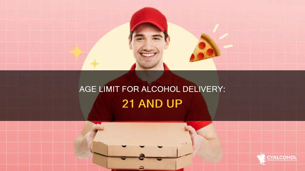 Age Limit For Alcohol Delivery: 21 And Up | CyAlcohol