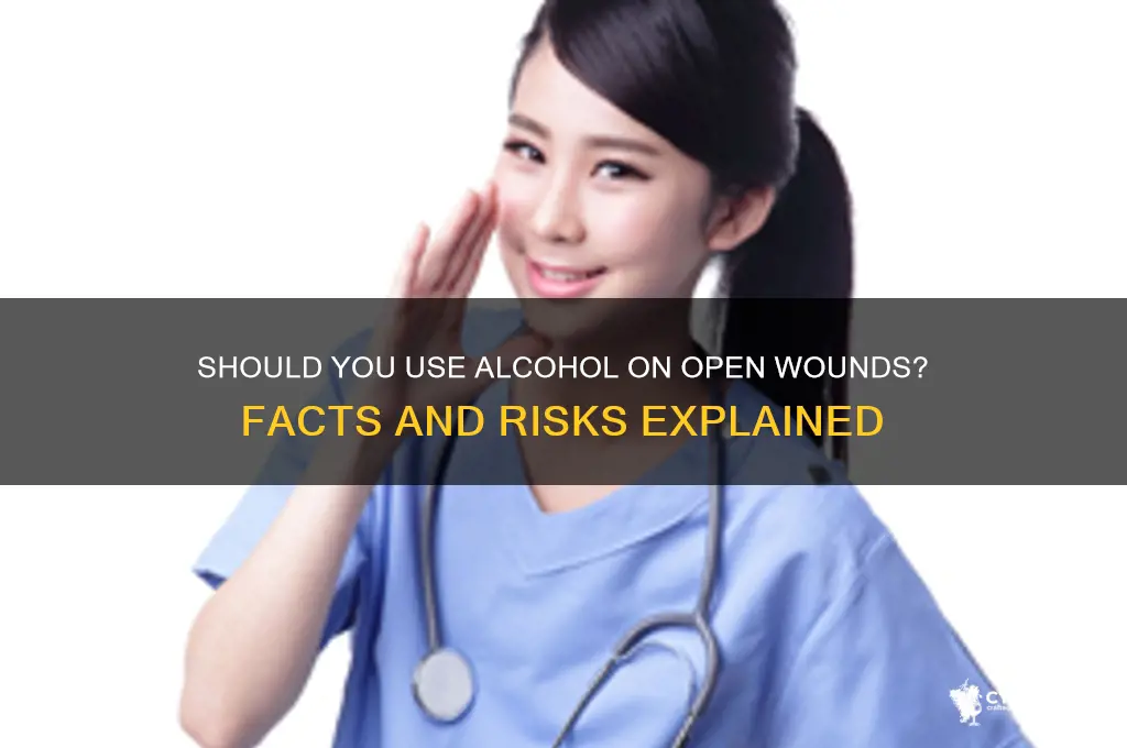 Should You Use Alcohol On Open Wounds? Facts And Risks Explained ...