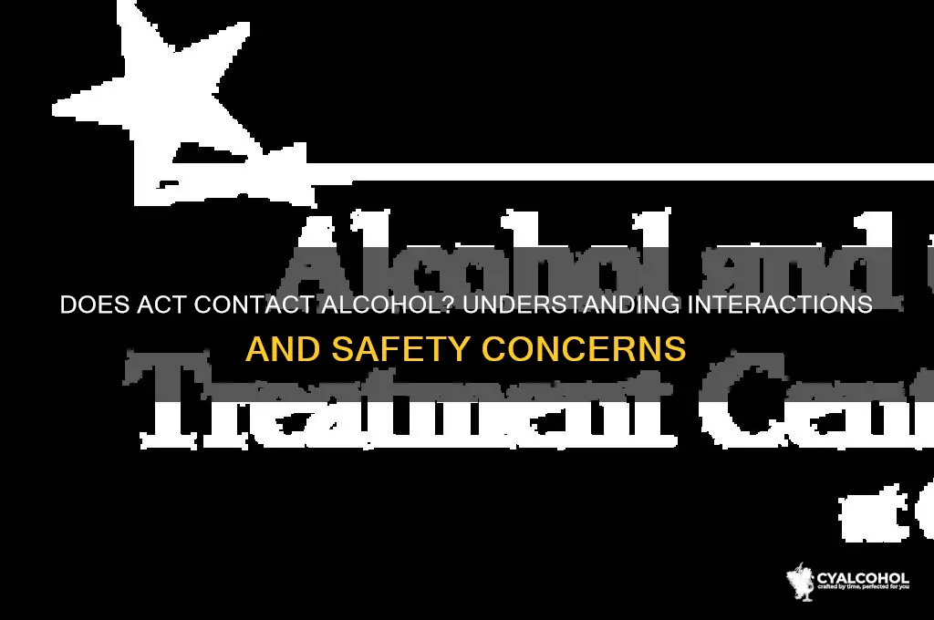 Does Act Contact Alcohol? Understanding Interactions And Safety ...