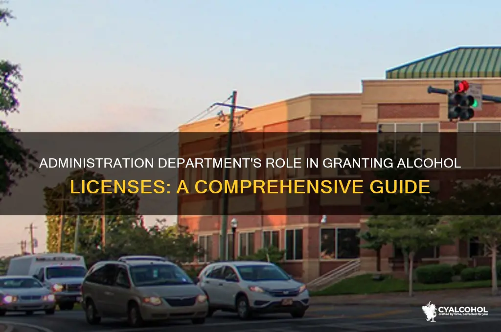 Administration Department's Role In Granting Alcohol Licenses: A ...