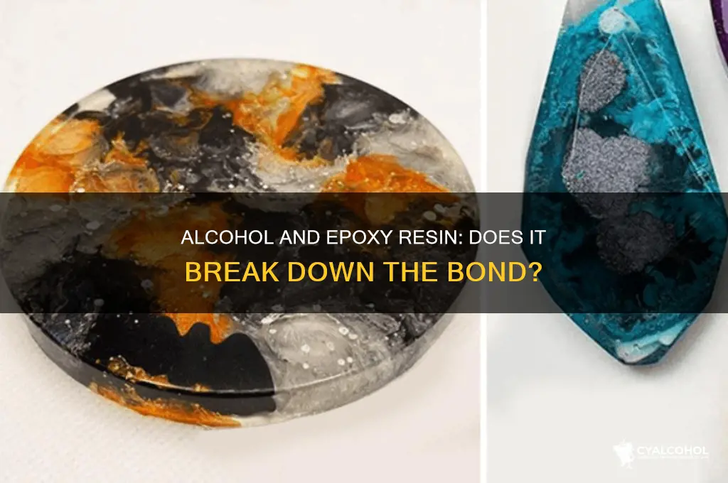 Alcohol And Epoxy Resin: Does It Break Down The Bond? | CyAlcohol