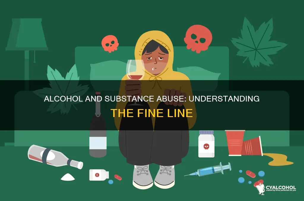 Alcohol And Substance Abuse: Understanding The Fine Line | CyAlcohol