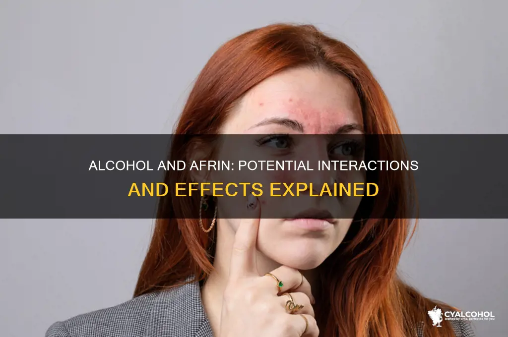 Alcohol And Afrin: Potential Interactions And Effects Explained | CyAlcohol