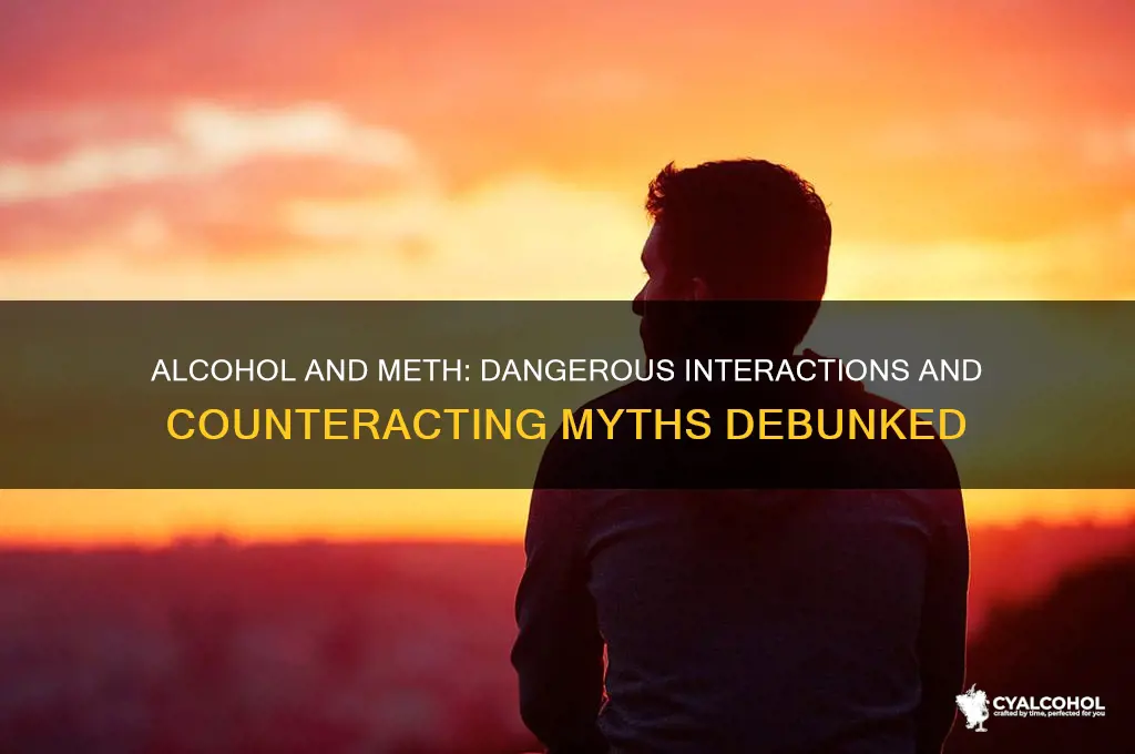 Alcohol And Meth: Dangerous Interactions And Counteracting Myths ...