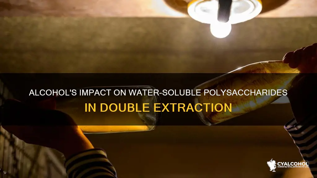 Alcohol's Impact On Water-Soluble Polysaccharides In Double Extraction ...