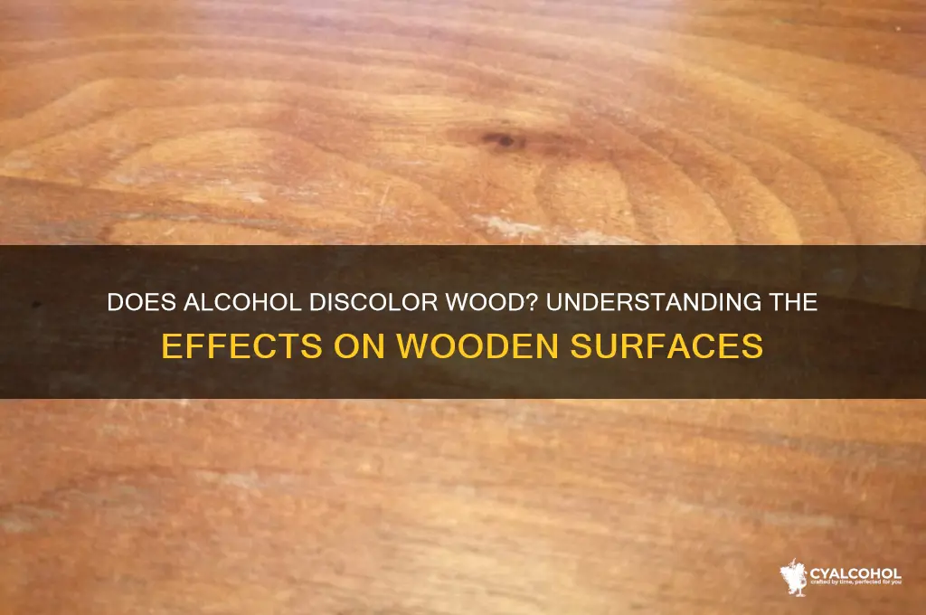 Does Alcohol Discolor Wood? Understanding The Effects On Wooden ...
