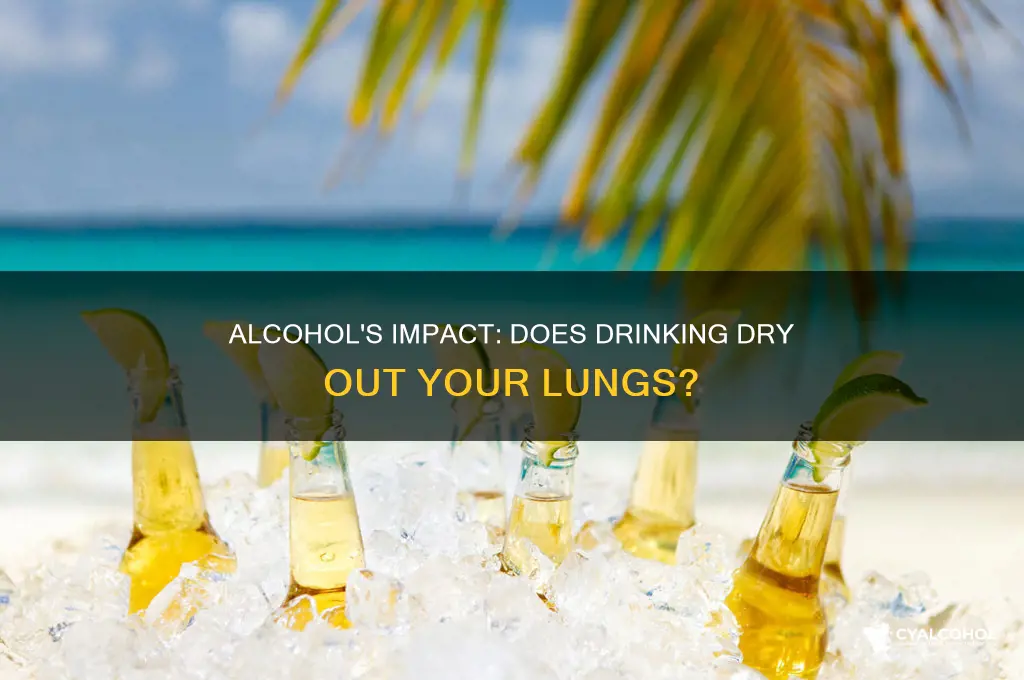 Alcohol's Impact: Does Drinking Dry Out Your Lungs? | CyAlcohol