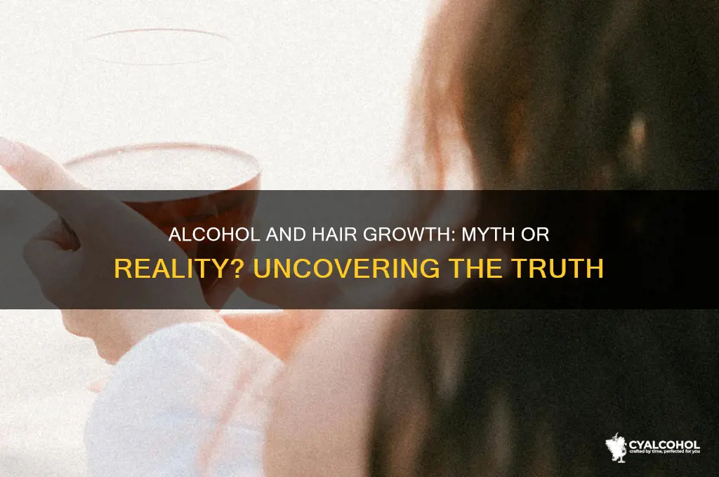 Alcohol And Hair Growth: Myth Or Reality? Uncovering The Truth | CyAlcohol