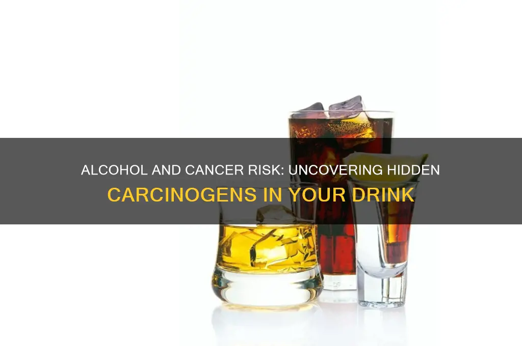 Alcohol And Cancer Risk: Uncovering Hidden Carcinogens In Your Drink ...
