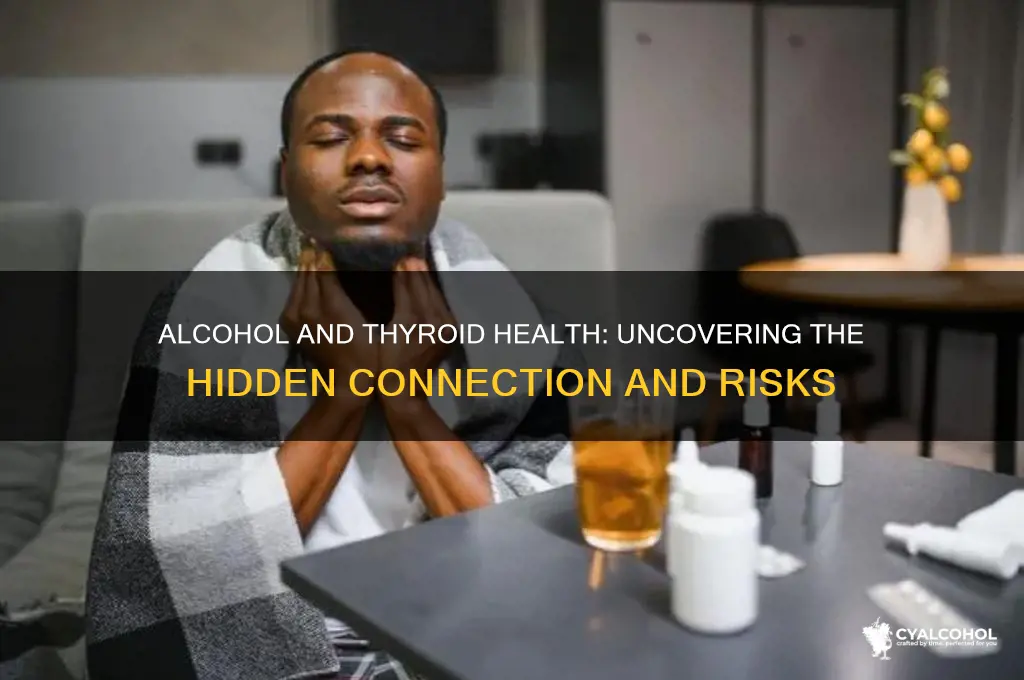 Alcohol And Thyroid Health: Uncovering The Hidden Connection And Risks ...