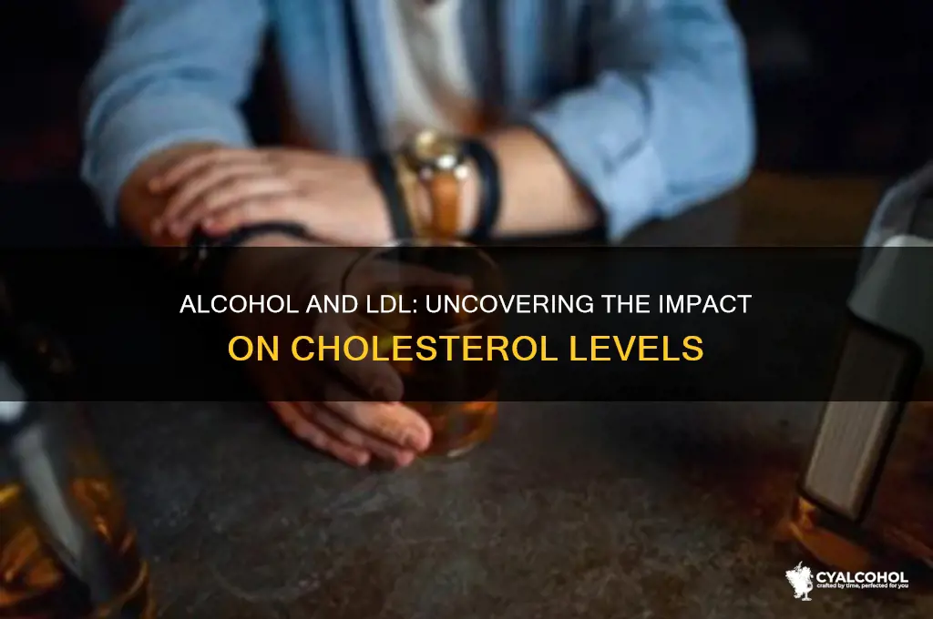 Alcohol And Ldl: Uncovering The Impact On Cholesterol Levels | CyAlcohol