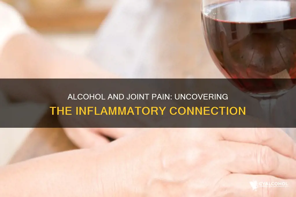 Alcohol And Joint Pain: Uncovering The Inflammatory Connection | CyAlcohol