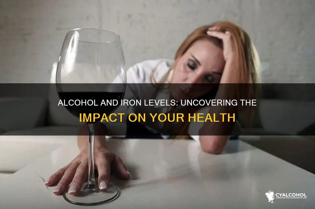 Alcohol And Iron Levels: Uncovering The Impact On Your Health | CyAlcohol