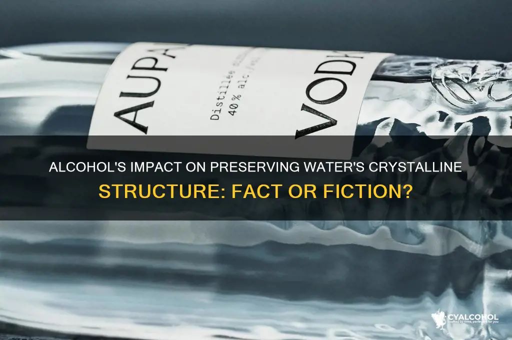 Alcohol's Impact On Preserving Water's Crystalline Structure: Fact Or ...