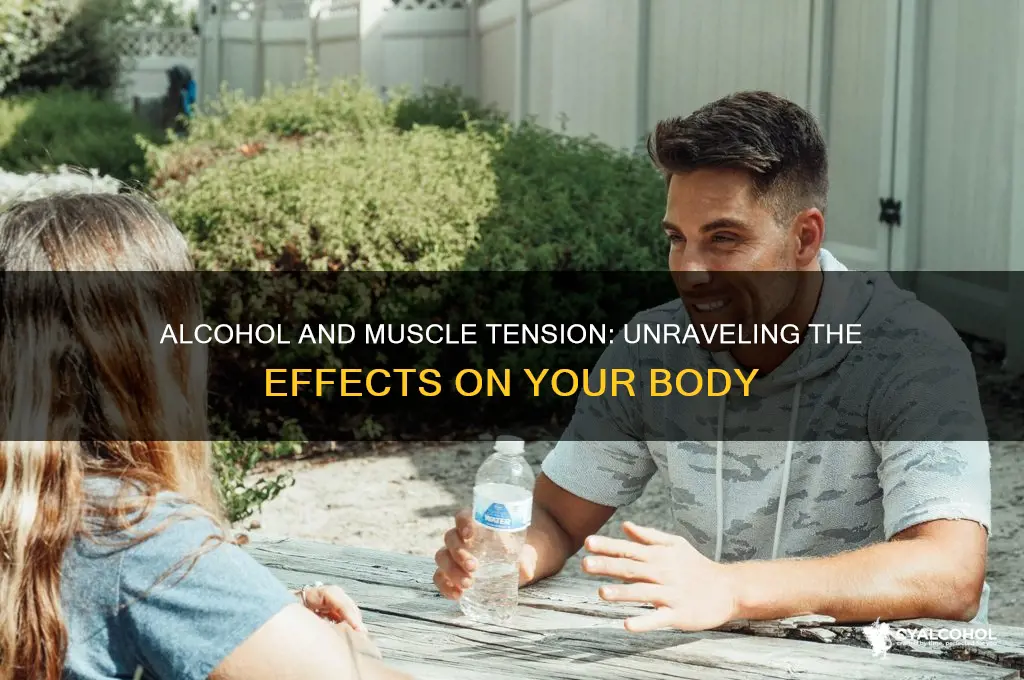 Alcohol And Muscle Tension: Unraveling The Effects On Your Body | CyAlcohol