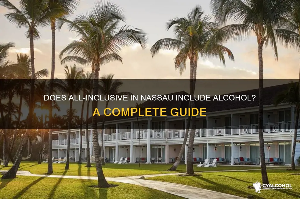 Does All-Inclusive In Nassau Include Alcohol? A Complete Guide | CyAlcohol
