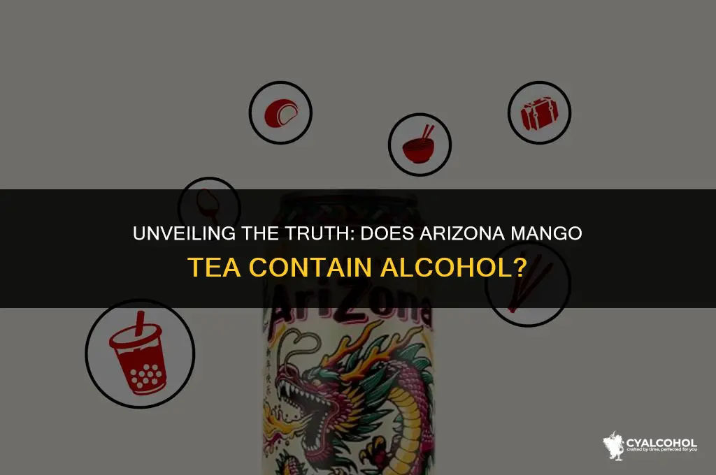 Unveiling The Truth: Does Arizona Mango Tea Contain Alcohol? | CyAlcohol