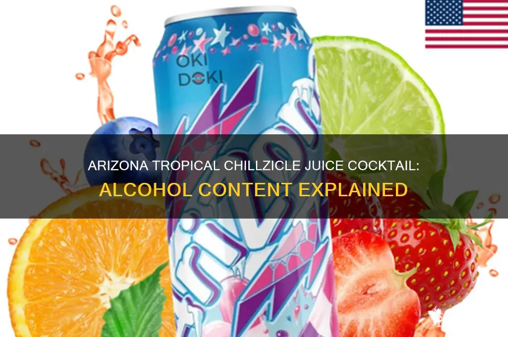 Arizona Tropical Chillzicle Juice Cocktail: Alcohol Content Explained ...