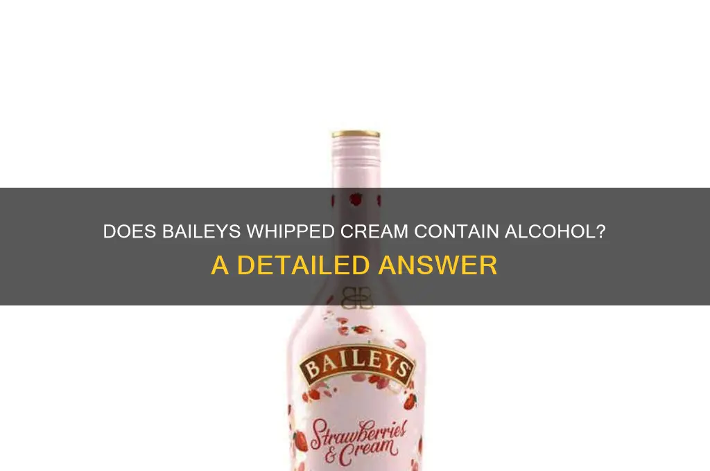 Does Baileys Whipped Cream Contain Alcohol? A Detailed Answer | CyAlcohol