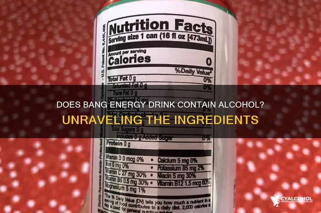 Does Bang Energy Drink Contain Alcohol? Unraveling The Ingredients ...