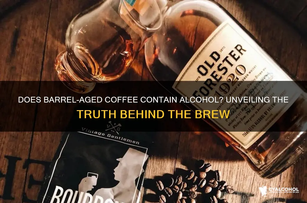 Does Barrel-Aged Coffee Contain Alcohol? Unveiling The Truth Behind The ...