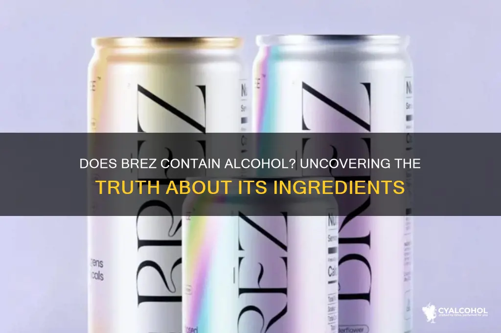 Does Brez Contain Alcohol? Uncovering The Truth About Its Ingredients ...