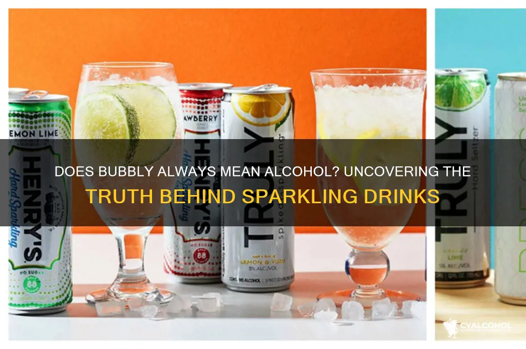 Does Bubbly Always Mean Alcohol? Uncovering The Truth Behind Sparkling ...