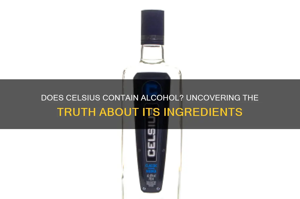 Does Celsius Contain Alcohol? Uncovering The Truth About Its ...