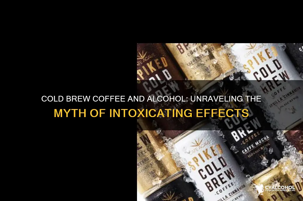 Cold Brew Coffee And Alcohol: Unraveling The Myth Of Intoxicating ...