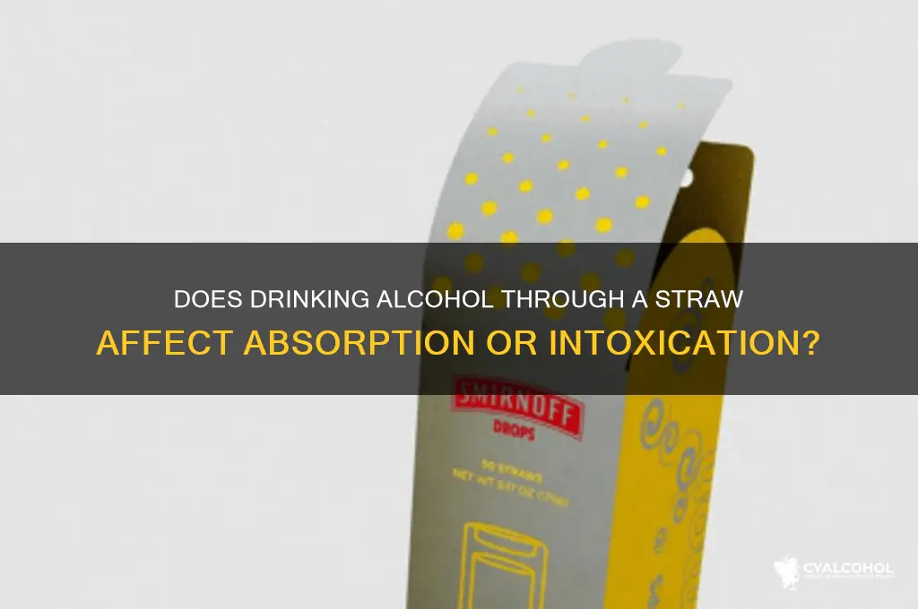 Does Drinking Alcohol Through A Straw Affect Absorption Or Intoxication ...