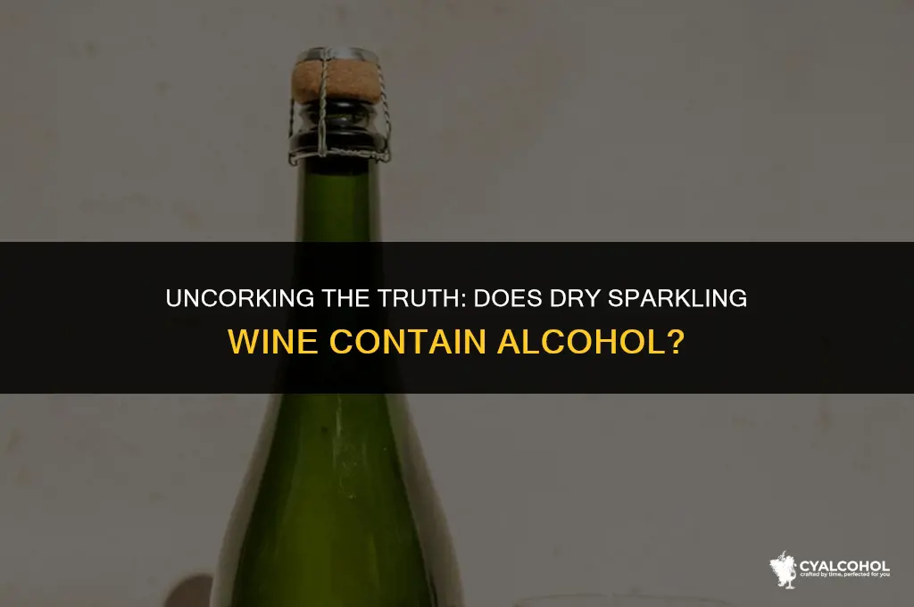 Uncorking The Truth: Does Dry Sparkling Wine Contain Alcohol? | CyAlcohol