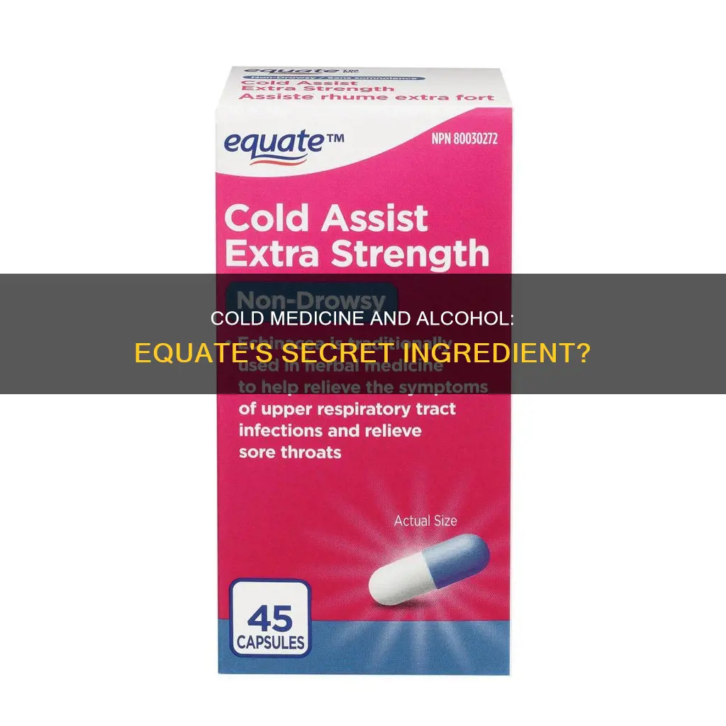 Cold Medicine And Alcohol: Equate's Secret Ingredient? | CyAlcohol