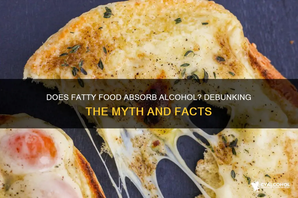 Does Fatty Food Absorb Alcohol? Debunking The Myth And Facts | CyAlcohol